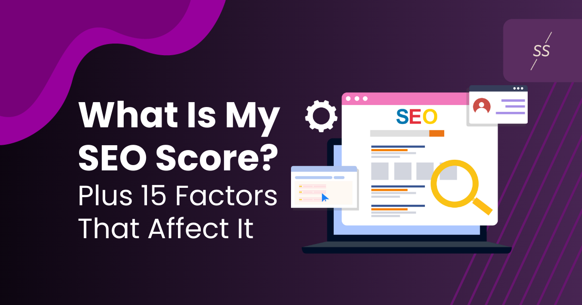 SEO Score Guide: Improve Your Ranking in 2025 - seo score